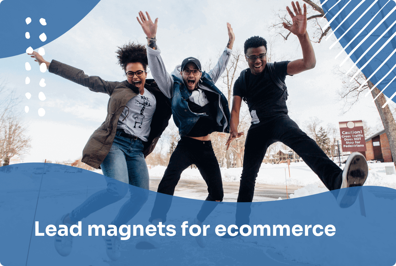 5 Lead Magnet Examples for Ecommerce, and How to Promote Them