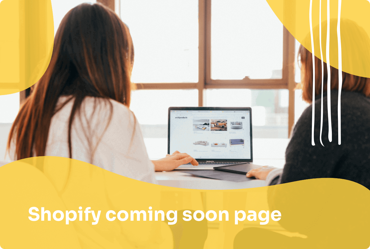 How to Set Up a Shopify Coming Soon Page that Generates Leads