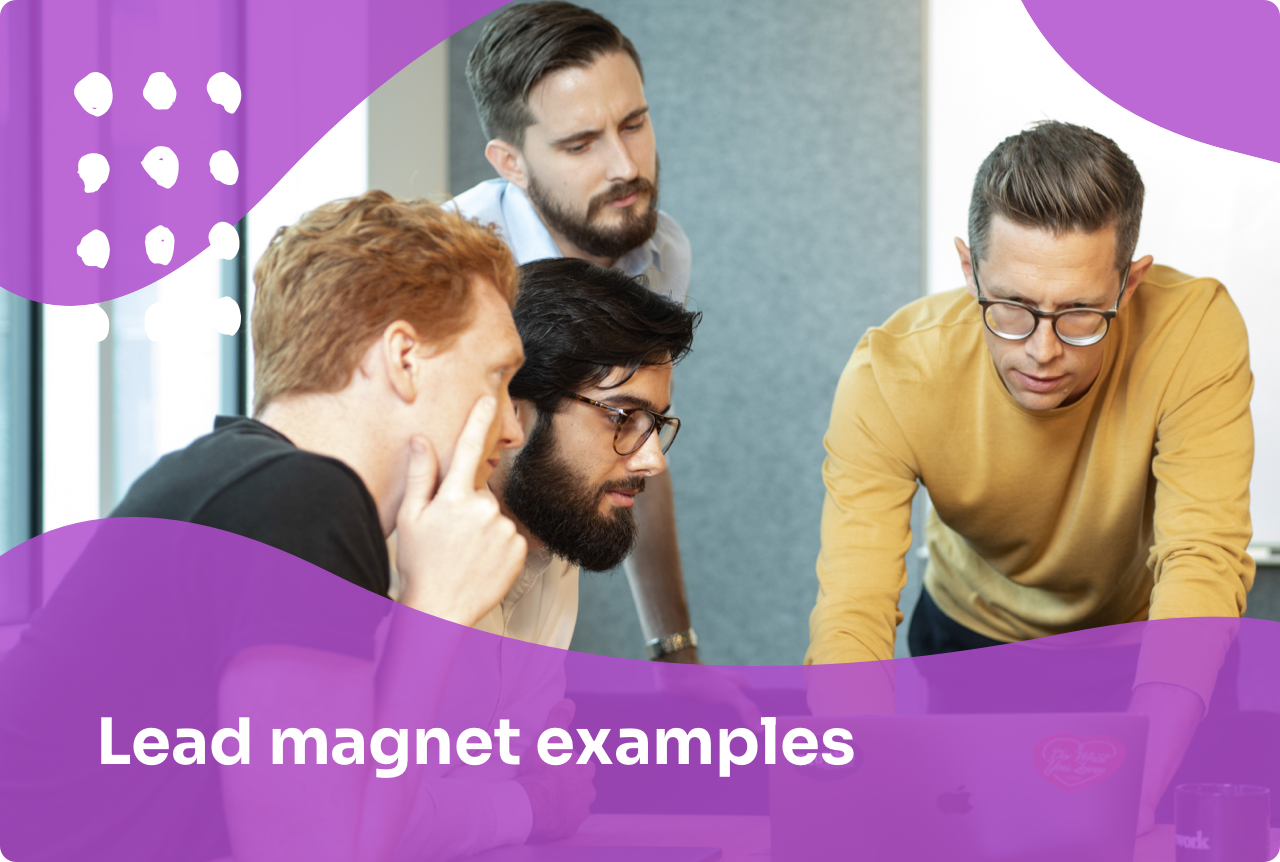 What Are Lead Magnets, and How to Create One to Increase Signups